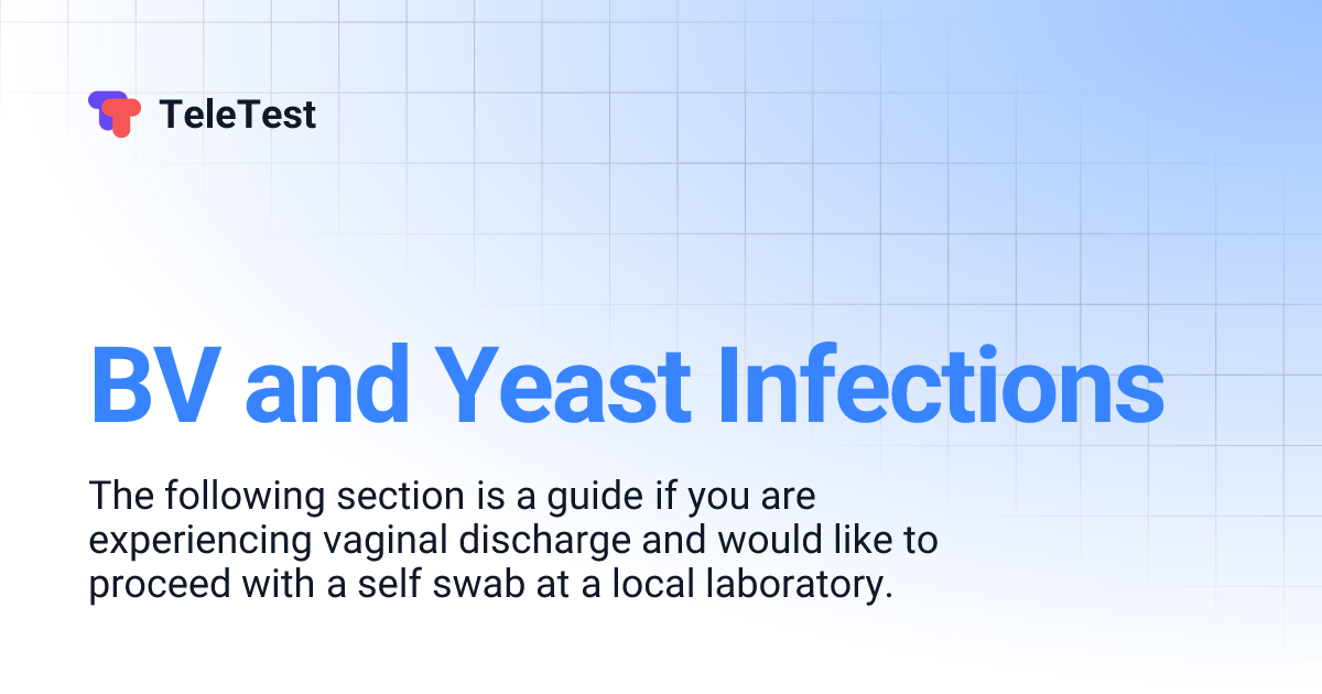 BV and Yeast Infections | TeleTest