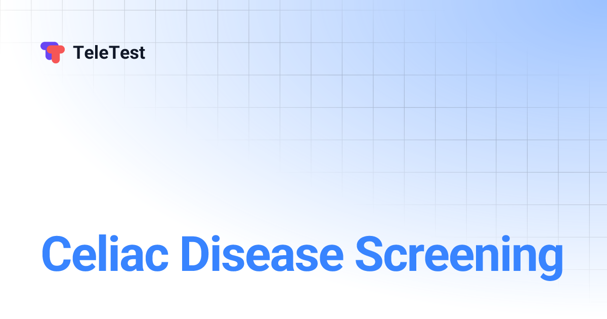 Celiac Disease Screening | TeleTest