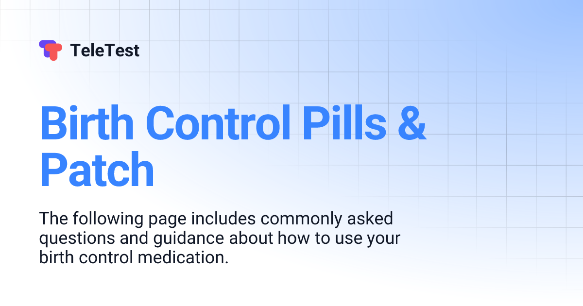 Birth Control Pills & Patch | TeleTest